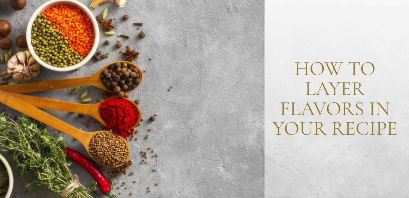 How to Layer Flavors in your Recipe + Ajinomoto - Ajinomoto